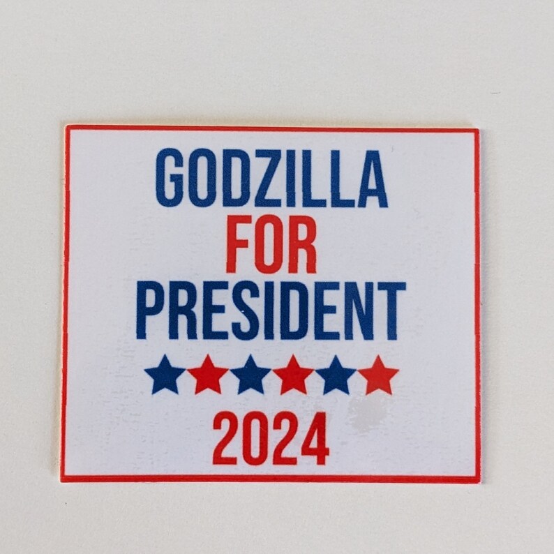 Funny 2024 Election Sticker Godzilla for President - Etsy