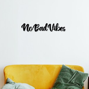 Metal Sign No Bad Vibes Metal Letters, Custom Metal Signs, Unique Metal ...