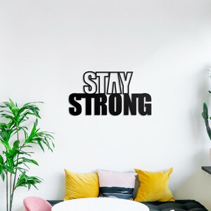 Stay Strong Metal Sign, Motivational Metal Wall Art, Metal Signs Wall ...