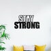 Stay Strong Metal Sign, Motivational Metal Wall Art, Metal Signs Wall ...