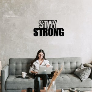 Stay Strong Metal Sign, Motivational Metal Wall Art, Metal Signs Wall ...