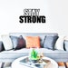 Stay Strong Metal Sign Motivational Metal Wall Art Metal | Etsy