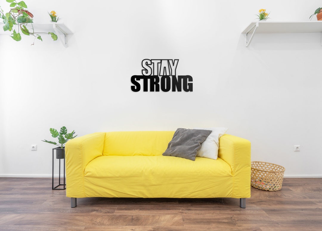 Stay Strong Metal Sign, Motivational Metal Wall Art, Metal Signs Wall ...