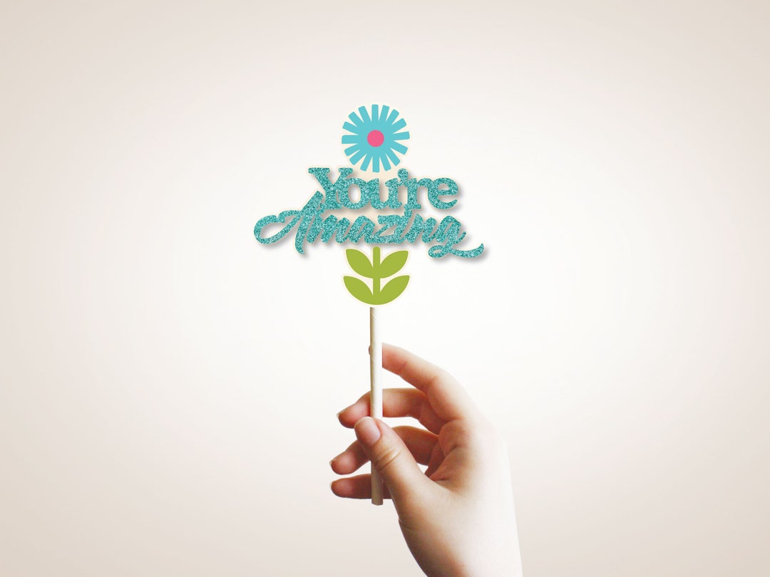 You're Amazing Cake Topper, Encouragement Cake Topper, Custom Cake ...