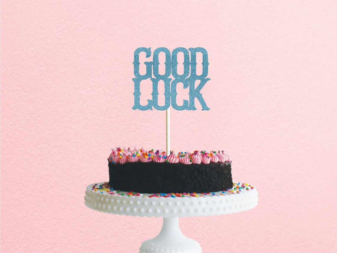 CAKE TOPPER - Good Luck, Cake Topper, Personalized Cake Topper, Custom ...