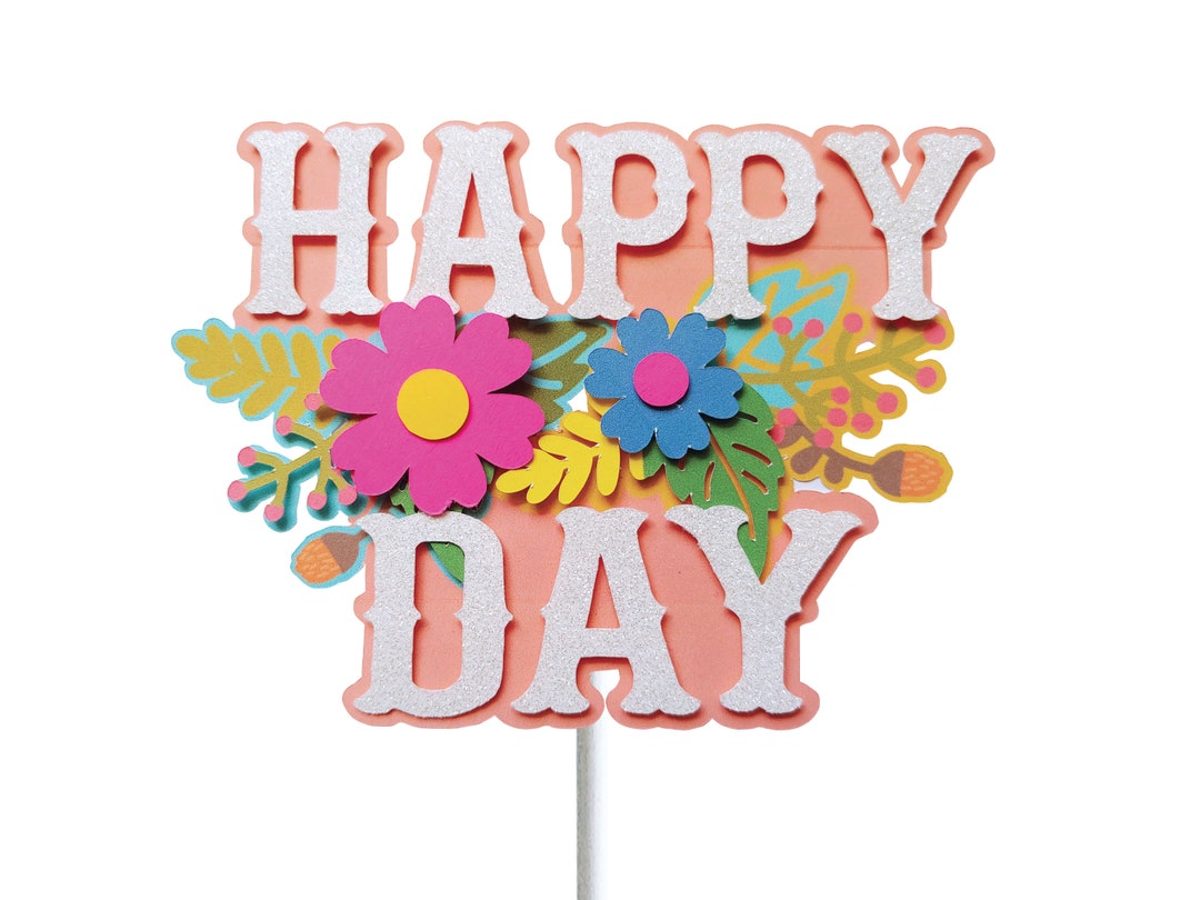CAKE TOPPER - Happy Day Cake Topper, Flowers, Red, Birthday Cake Topper ...