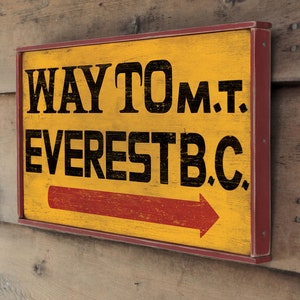 Vintage Wooden Sign ' Way to Mount Everest Base Camp ' Artist's ...