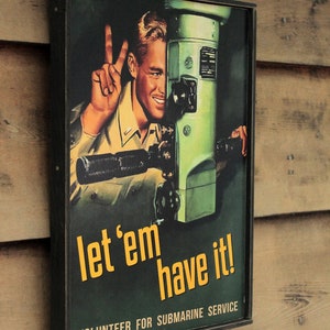 Distressed Wooden Sign ' Let 'em Have It! Volunteer for Submarine ...