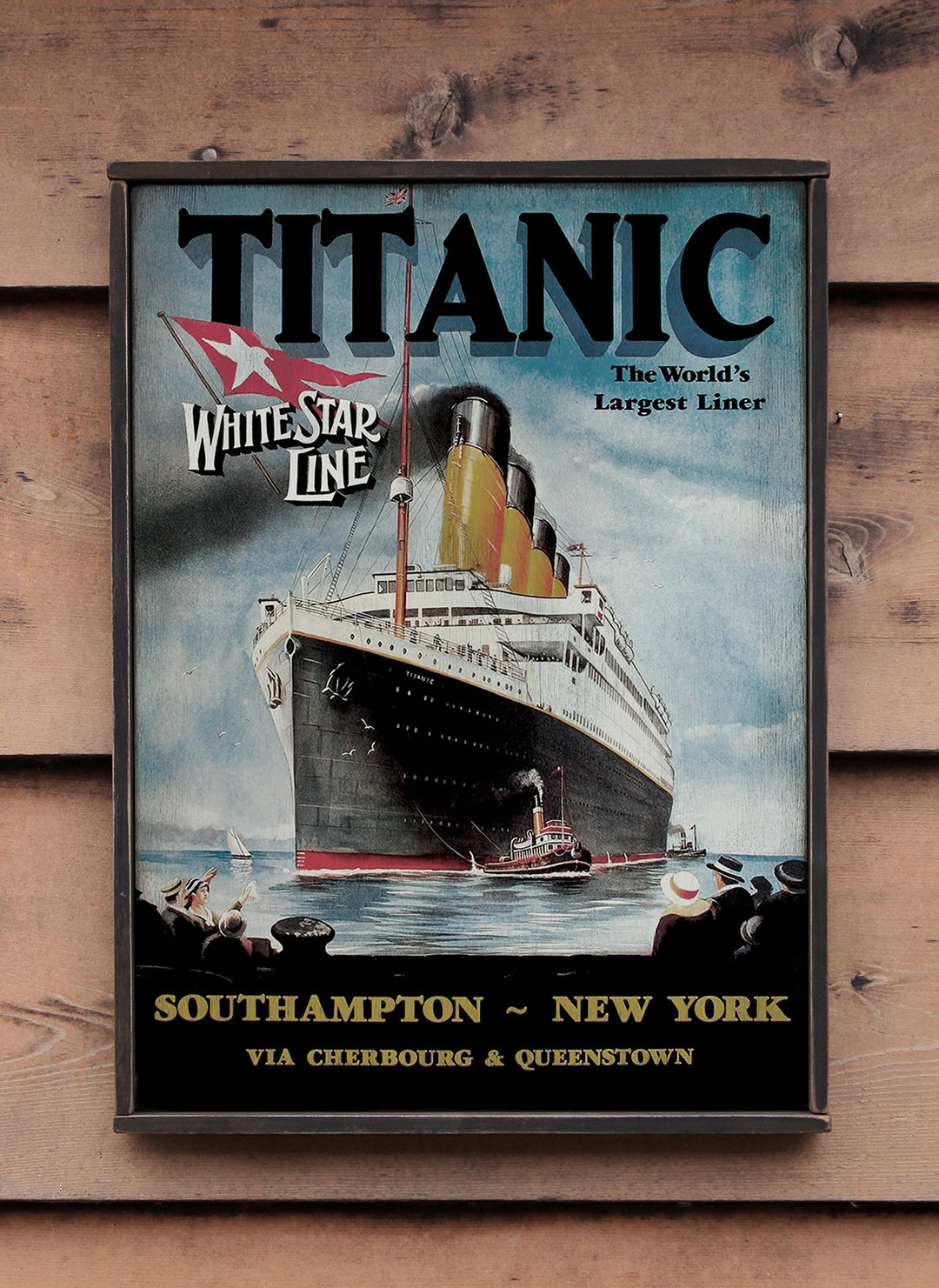 Distressed Wooden Sign " Titanic - the World's Largest Liner ...