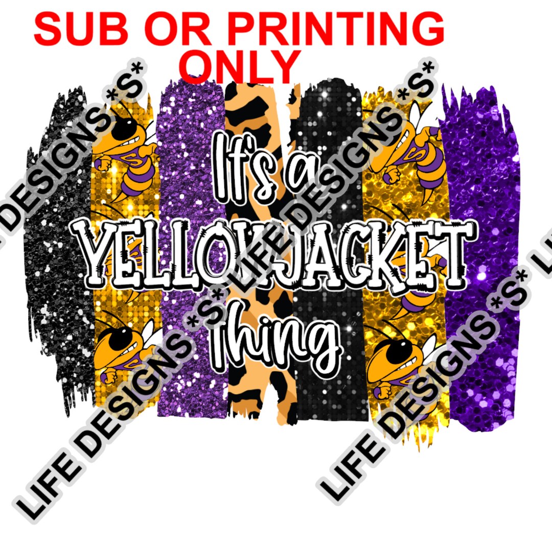 ITS A YELLOWJACKET THING Png / Sublimation - Etsy