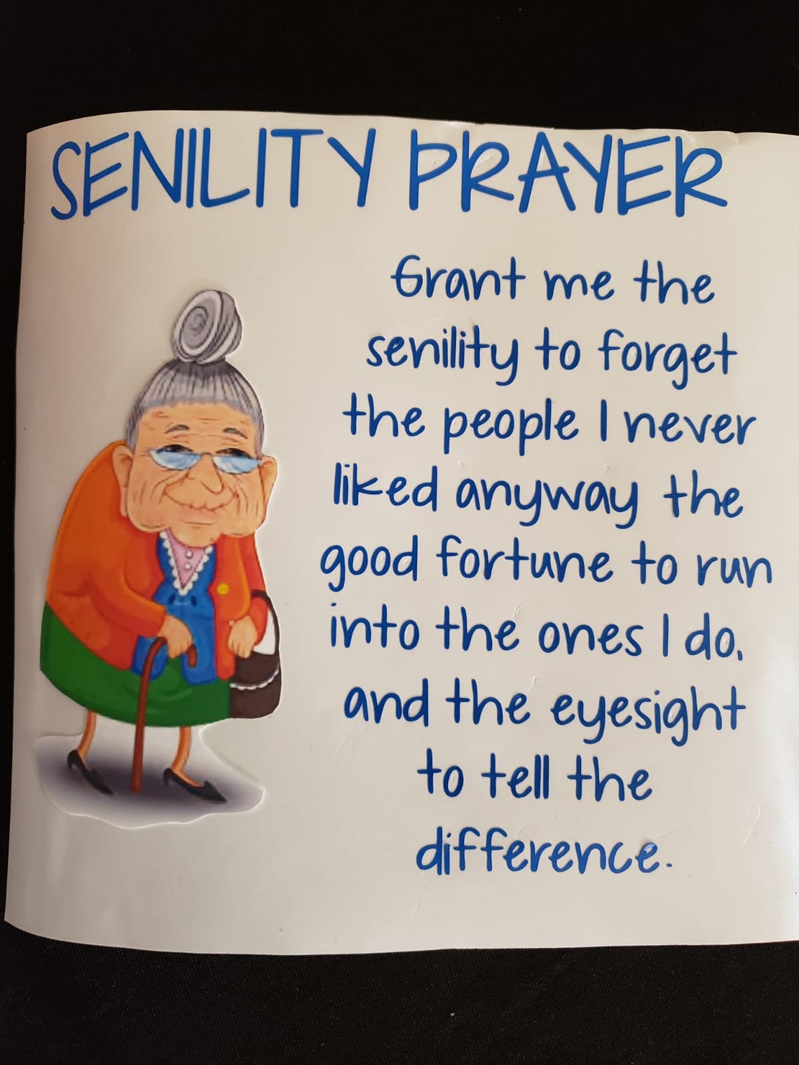 Senility Prayer Grant Me the Senility to Forget the People I - Etsy Canada