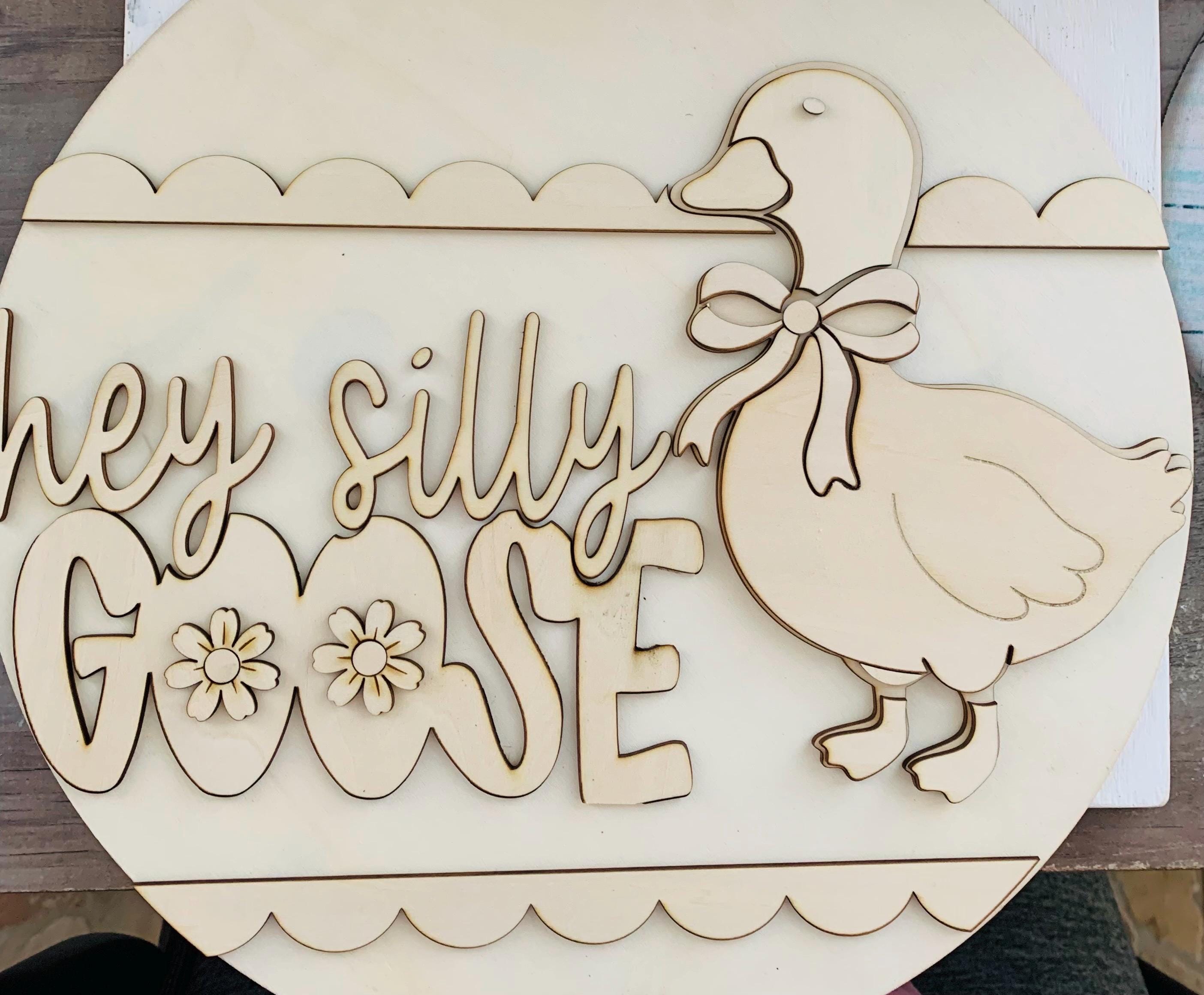 Hey Silly Goose Wood Cutout DIY Door Hanger Sign - Etsy