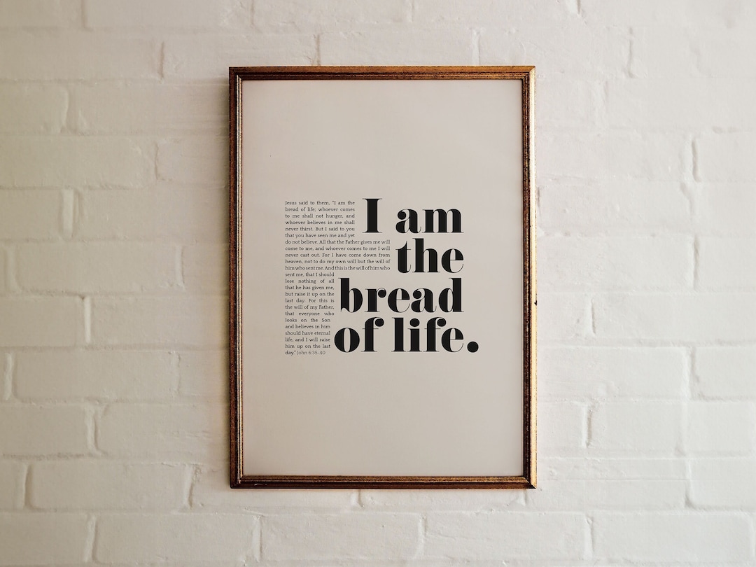 I Am the Bread of Life John 6 35 Bible Verse Print, Eucharist ...