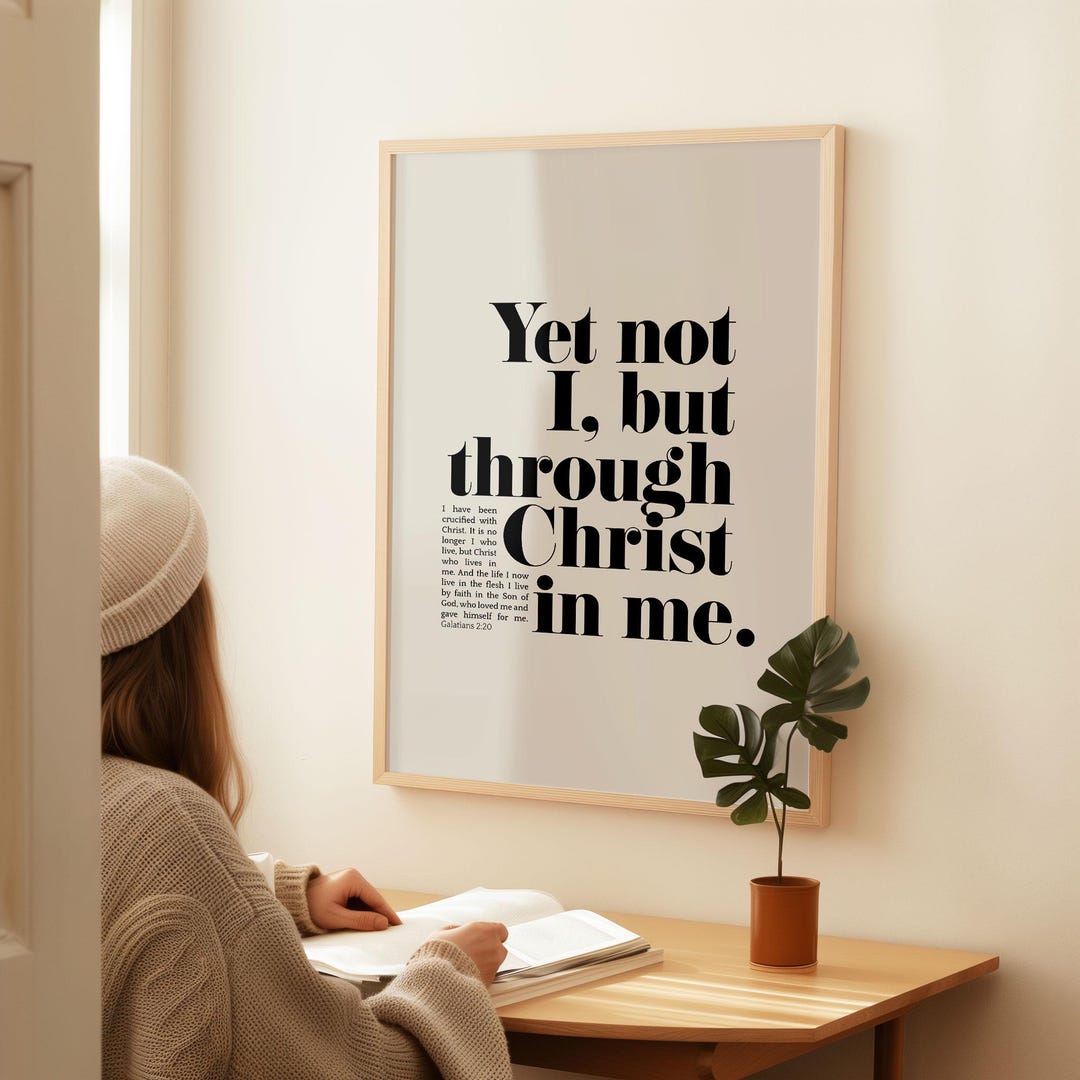 Yet Not I but Through Christ in Me Poster, Print Based on Galatians 2 ...