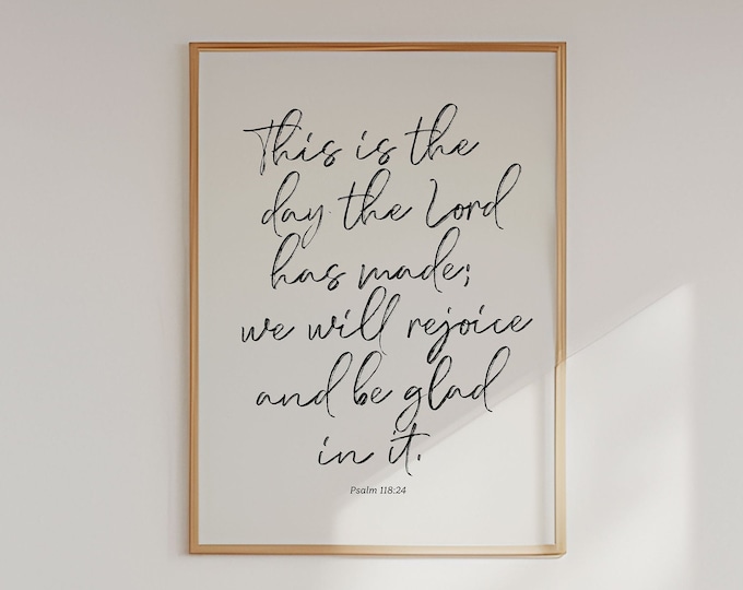 Psalm 118:24 This is the Day That the Lord Has Made Let's Rejoice and ...