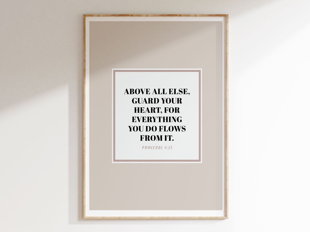Proverbs 4:23 Bible Verse Wall Art, Above All Else Guard Your Heart ...