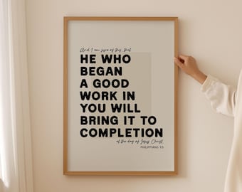 He Who Began A Good Work in You Philippians 1:6 Print, Bible Verse ...