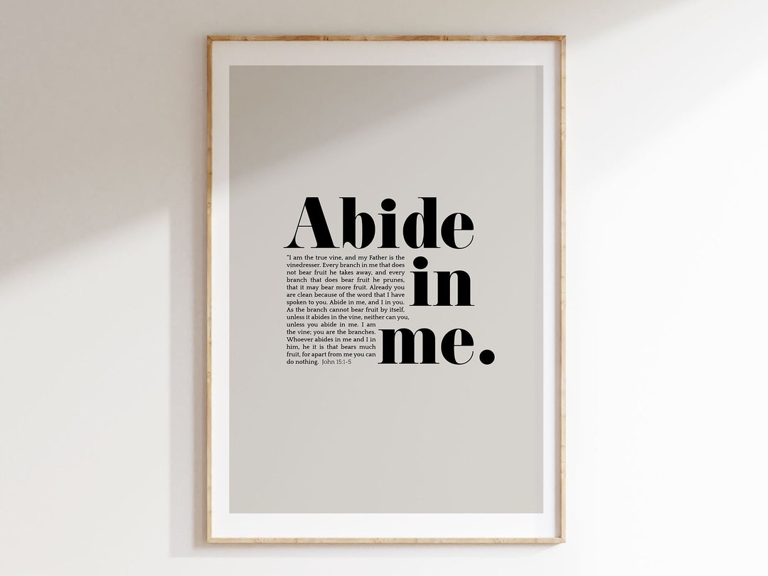 Abide in Me Bible Verse Wall Art John 15 4 Christian Poster Scripture I ...