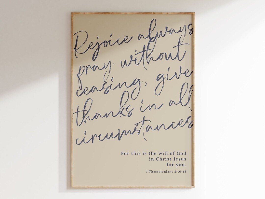 Rejoice Always, Pray, Give Thanks in All Circumstances, 1 Thessalonians ...