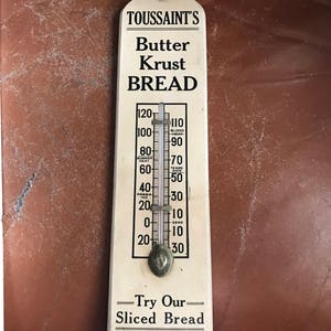 Antique Toussaint's Butter Krust Bread Thermometer Texas San Antonio ...