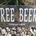 Free Beer Tomorrow Sign, Hanging Wooden Beer Sign, Rustic Wooden Free ...