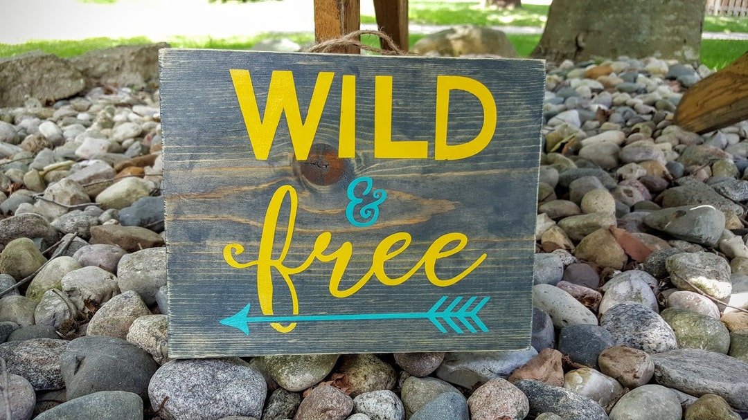 Wild and Free Sign, Arrow Sign, Wooden Signs, Trendy Signs, Wild and ...