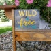 Wild and Free Sign Arrow Sign Wooden Signs Trendy Signs - Etsy