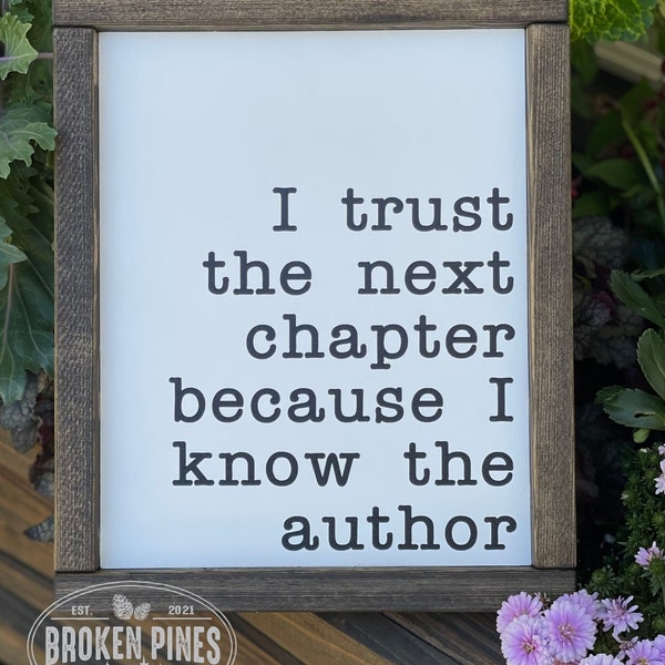 I Trust the Next Chapter Because I Know the Author - Etsy