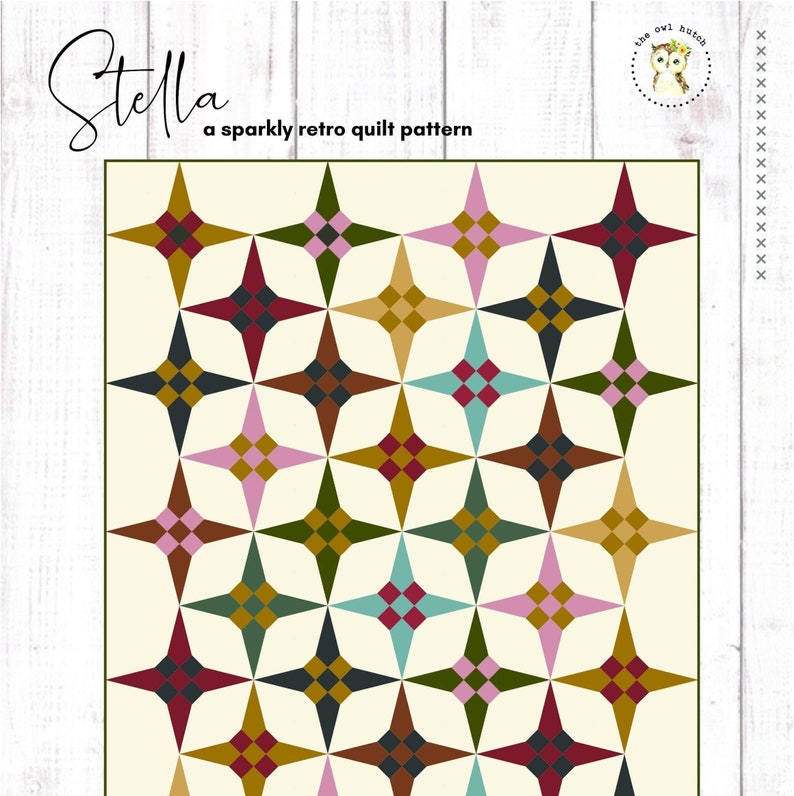 Stella PDF Quilt Pattern by Theowlhutch A Retro Sparkly Star Quilt ...