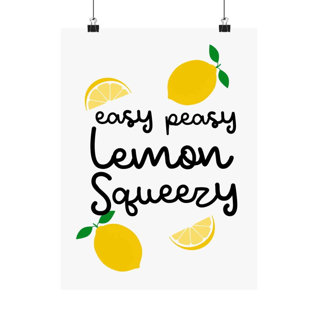 Motivational Poster | Easy Peasy Lemon Squeezy Wall Art | Fun Kitchen ...
