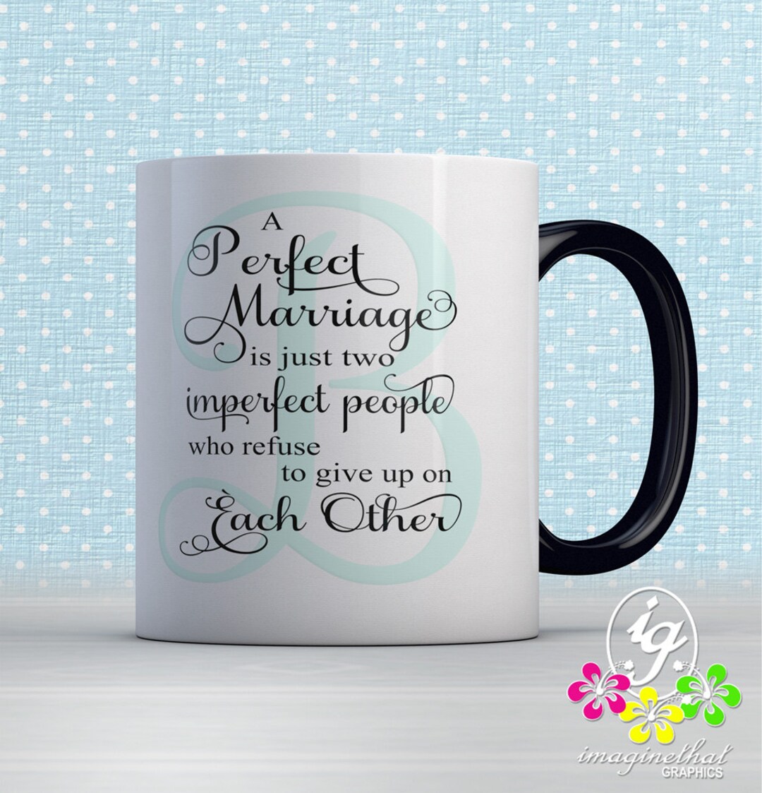 Perfect Marriage Mug Personalize With Your Monogram - Etsy