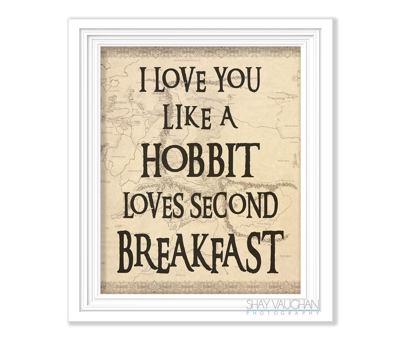 I Love You Like A Hobbit Loves Second Breakfast Art Print - Etsy