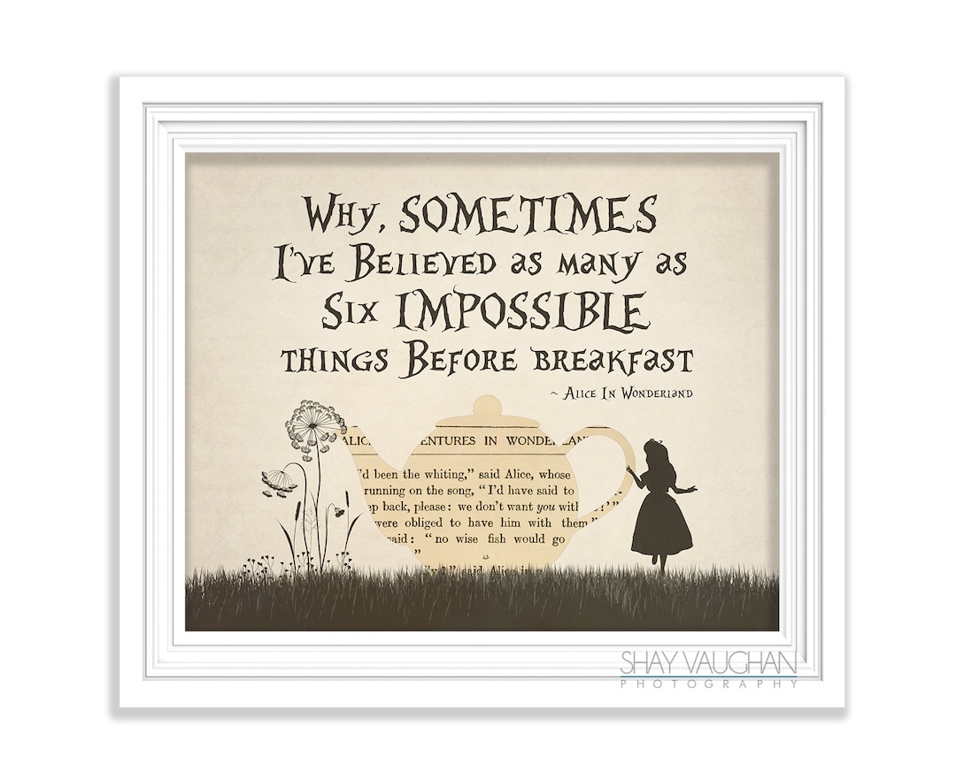 Alice in Wonderland Art Print "sometimes I've Believed" Alice in ...