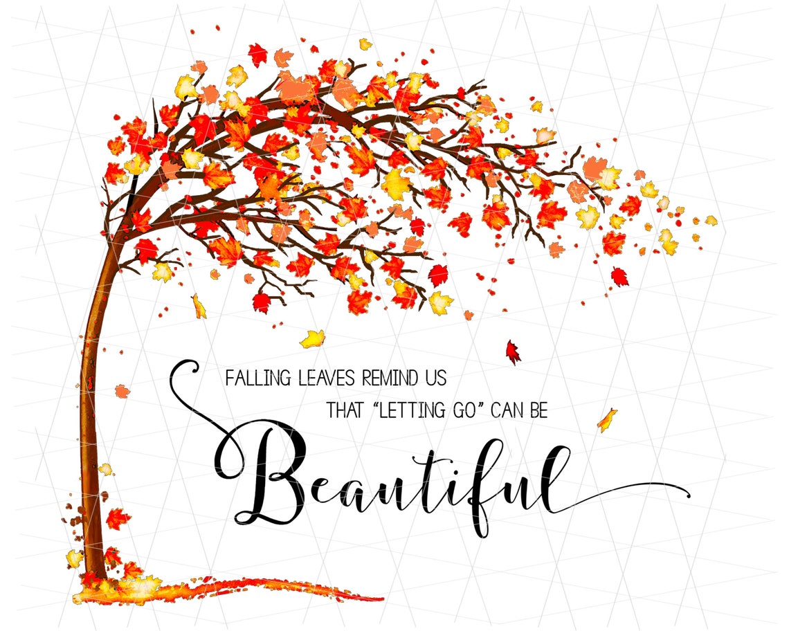 Autumn Tree PNG: Letting Go Quote, Fall Leaves (digital Download) - Etsy