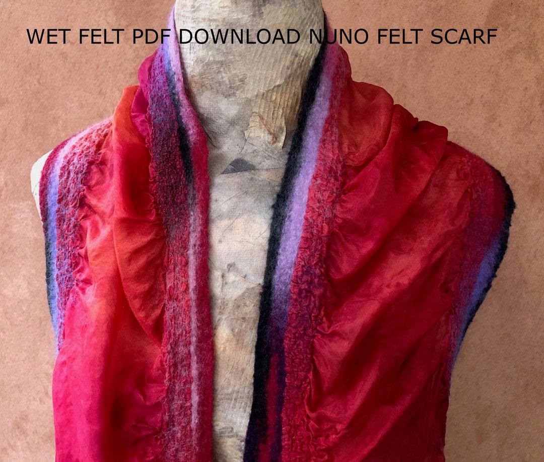 Wet Felting Nuno Felted Scarf Tutorial Digital PDF Download Suitable ...