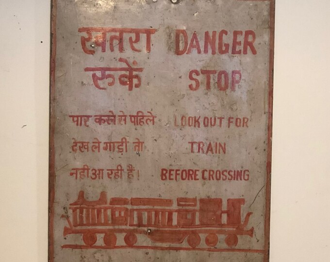 Indian Railway Vintage Danger Train Crossing Metal Sign 26 1/2 Ht X 20 ...