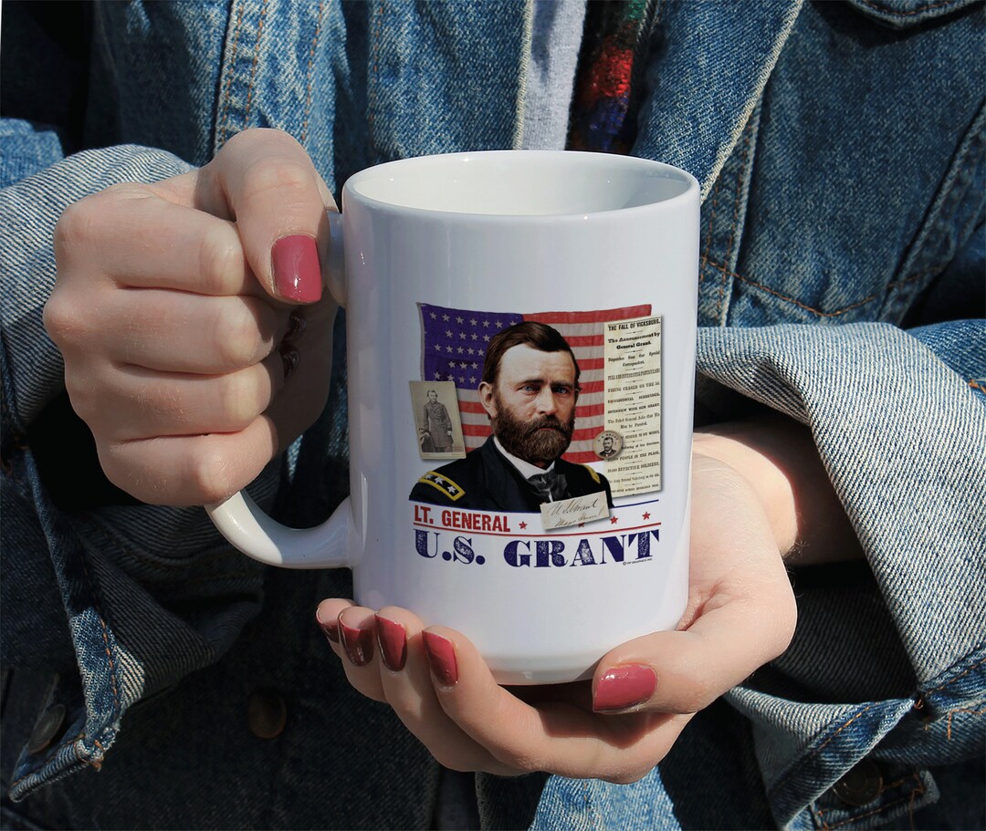 General US Grant, Ulysses S Grant, General Grant Gift Mug 11 or 15 Oz ...