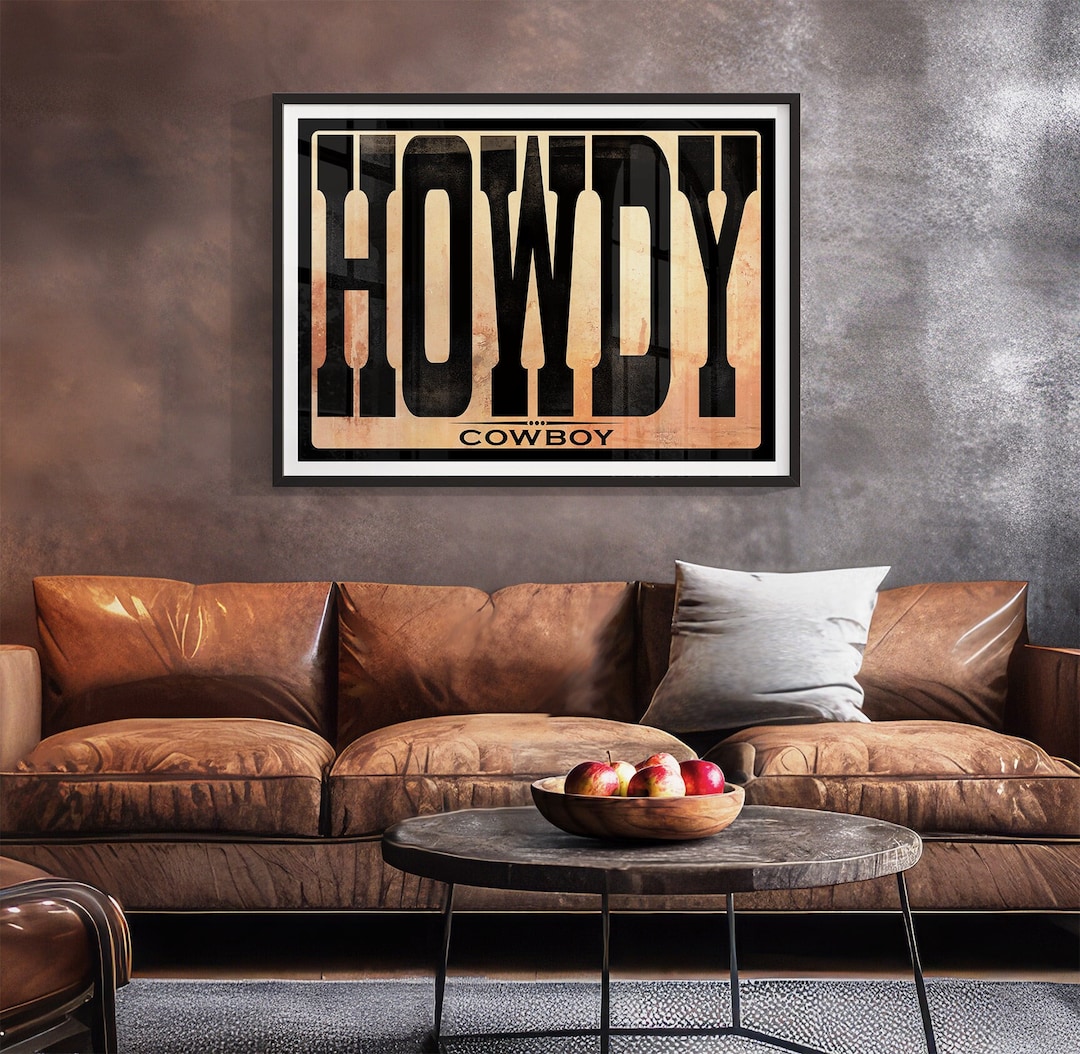 Howdy Cowboy - Modern Southwestern Themed Rustic Decor | Coastal Cowboy ...