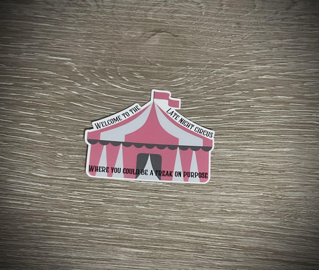 Welcome to the Late Night Circus Sticker; Lyric Sticker, Dark Romance ...