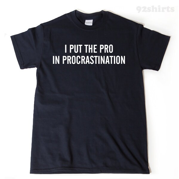 Procrastinate Shirt - Etsy