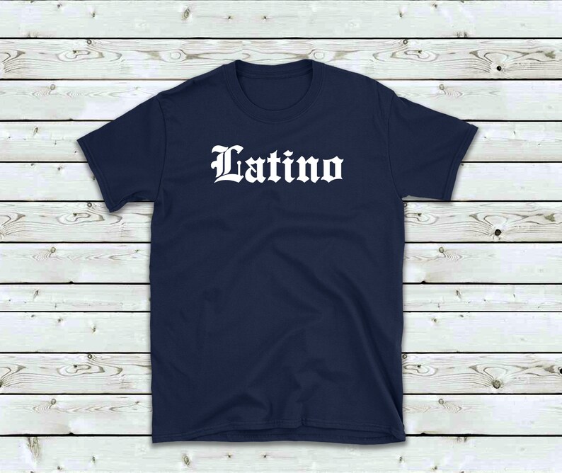 Latino T-shirt Latino Shirt Funny Latin America Hispanic | Etsy