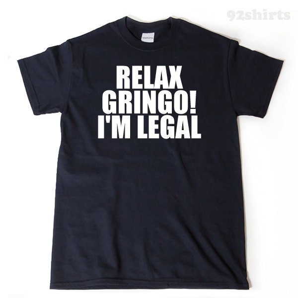 Relax Gringo Im Legal Svg - Etsy