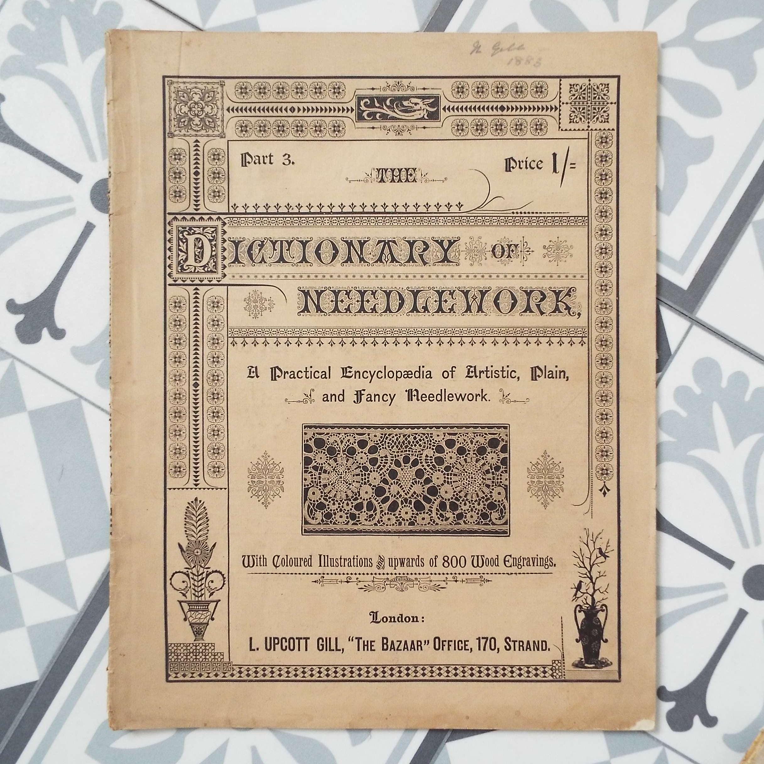 Antique Magazine the Dictionary of Needlework L Upcott Gill Artistic ...