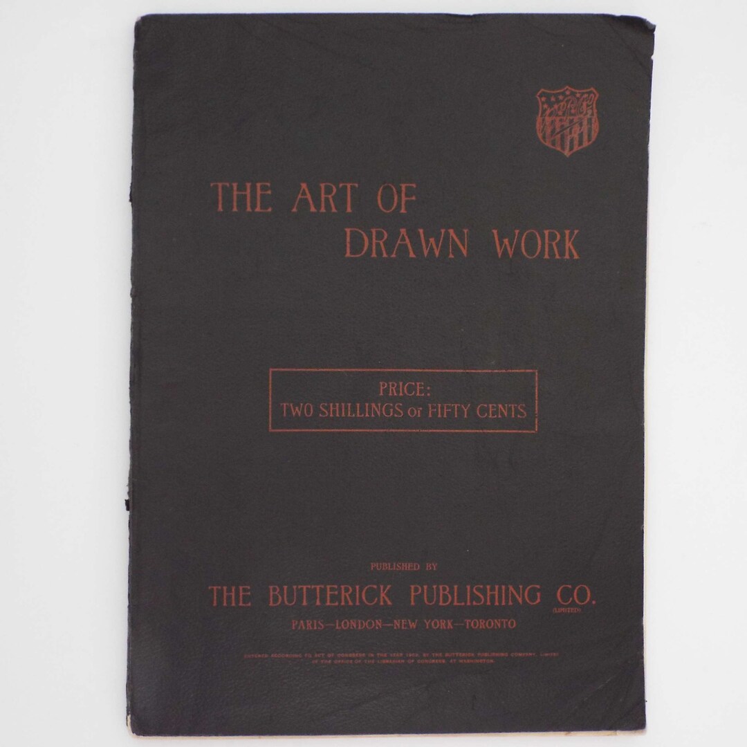 Antique Book 1901 the Art of Drawn Work Butterick Sewing Book Craft ...