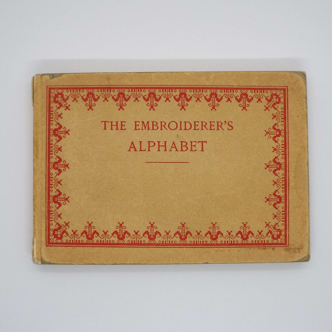 Vintage Book the Embroiderer's Alphabet by TH. De Dillmont Sewing Book ...
