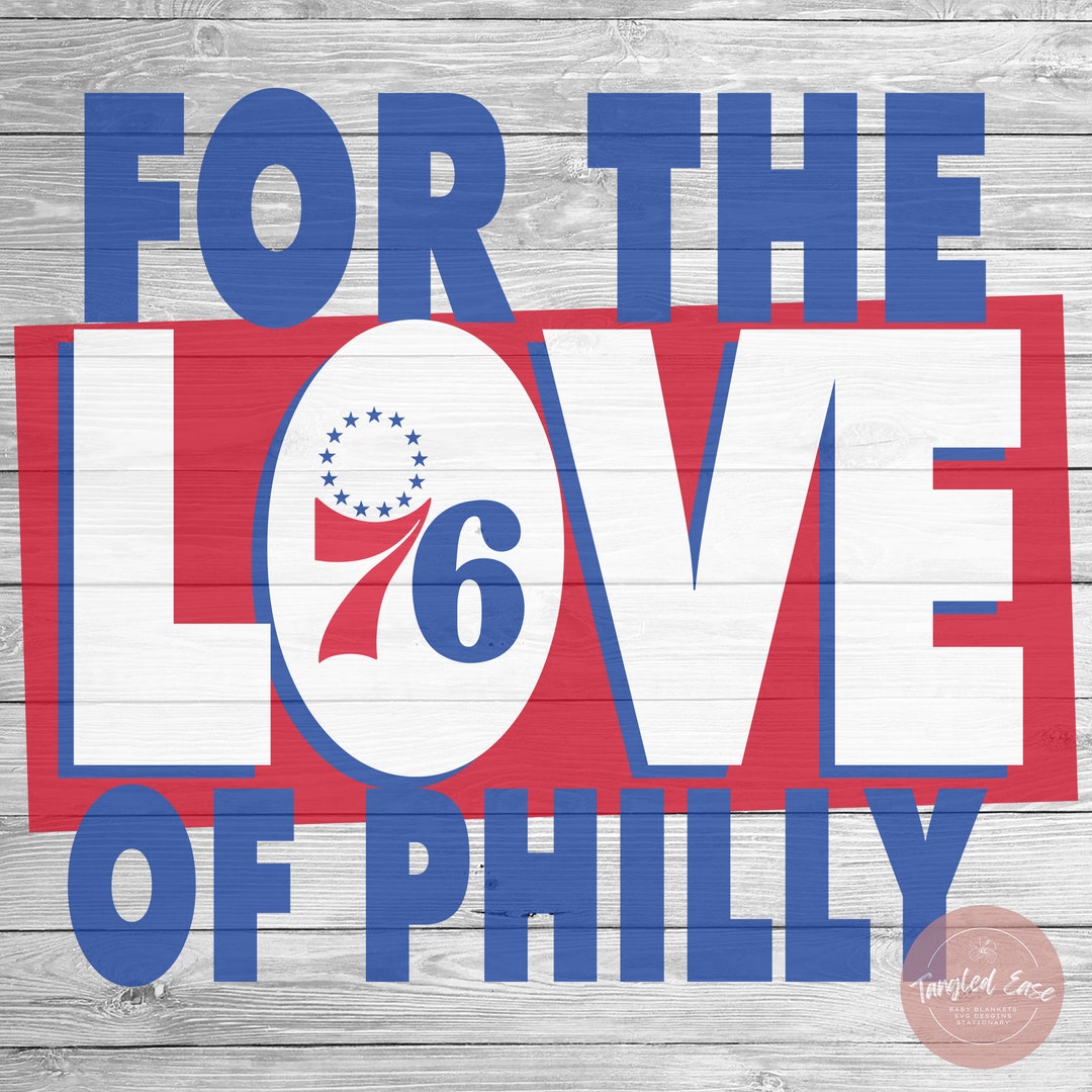 For the Love of Philly SVG Philly SVG Ill Svg Jawn SVG Sixers Svg Hit ...