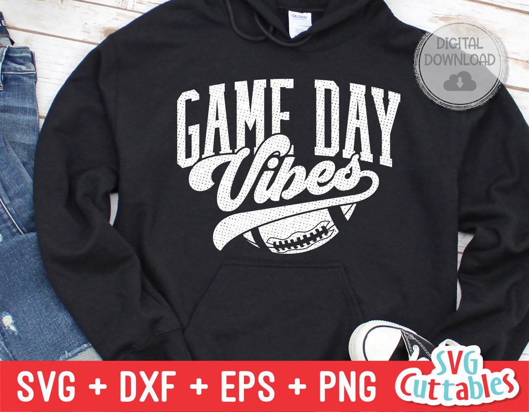 Game Day Vibes Svg - Football Svg - Dxf - Eps - Football Cut File ...