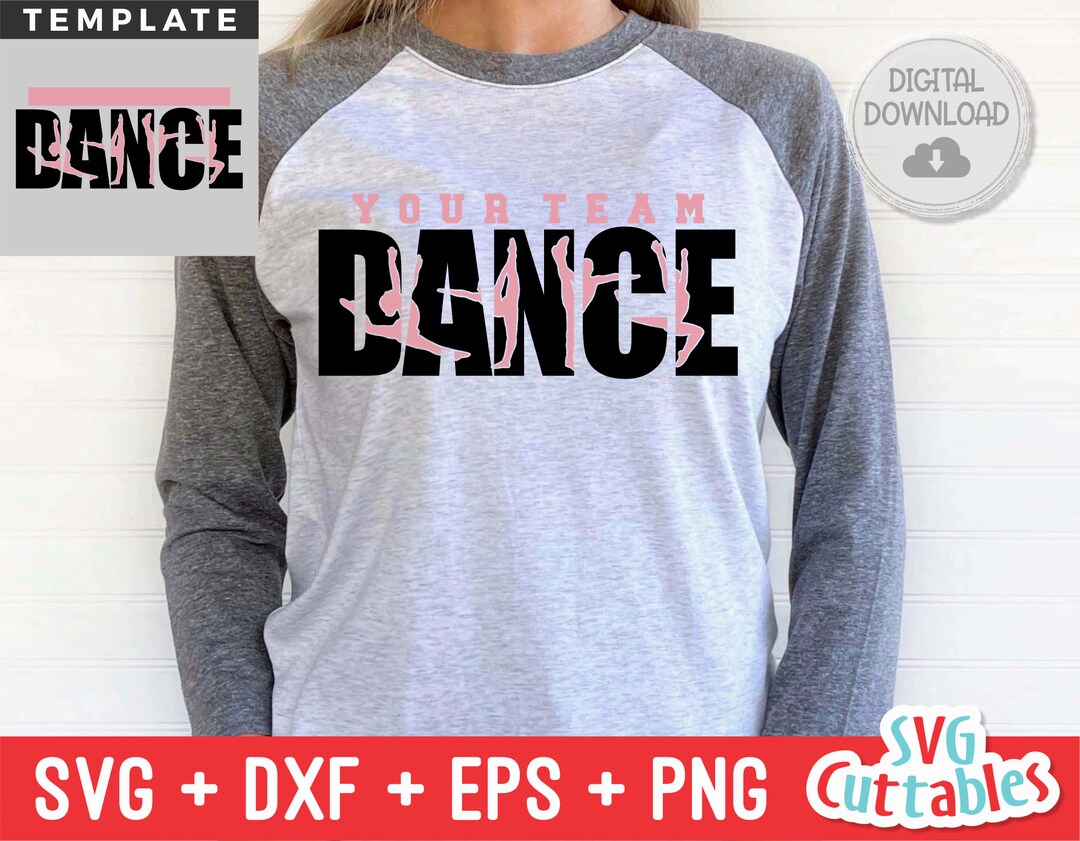 Dance Svg Cut File - Dance Team - Dance Template 0017 - Svg - Eps - Dxf ...