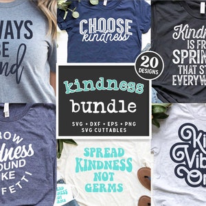 Kindness Bundle Svg - Kind Cut Files - Quote - Svg Shirt Bundle - Svg ...