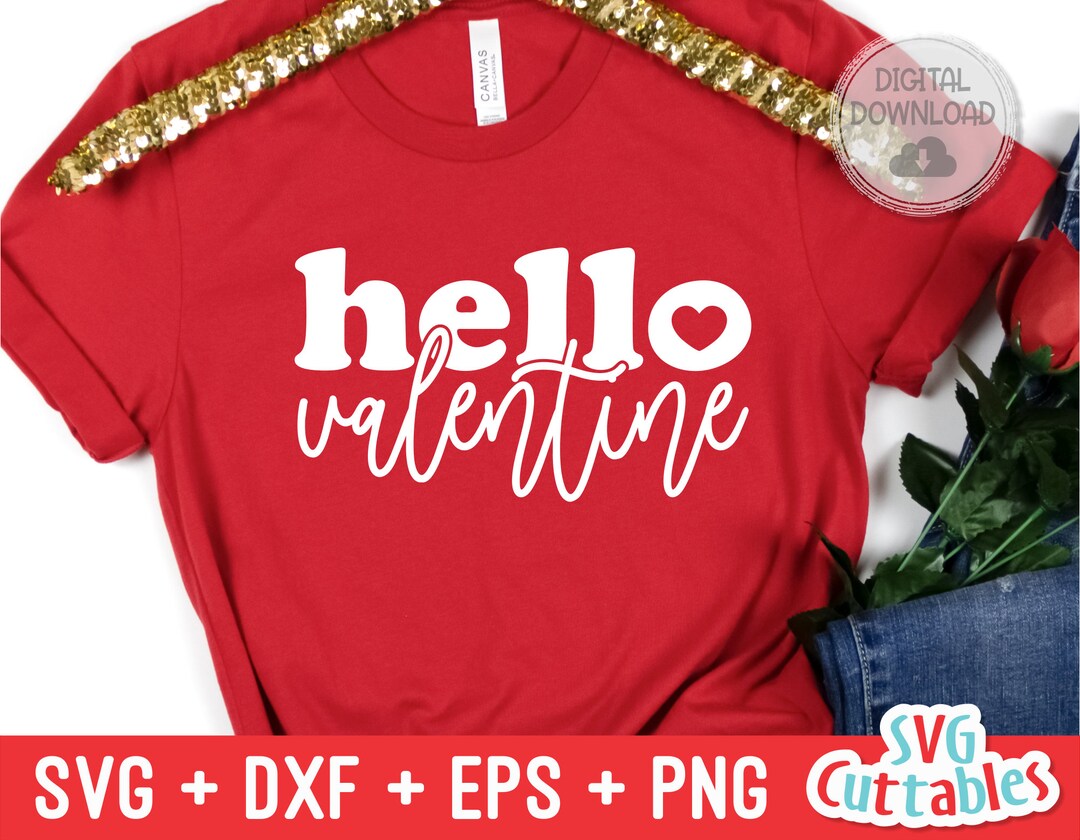 Hello Valentine Svg - Valentine's Day - Svg - Dxf - Eps - Png ...